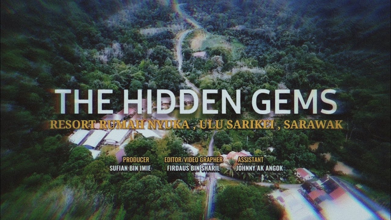THE HIDDEN GEMS | RESORT RUMAH NYUKA ULU SARIKEI SARAWAK - YouTube