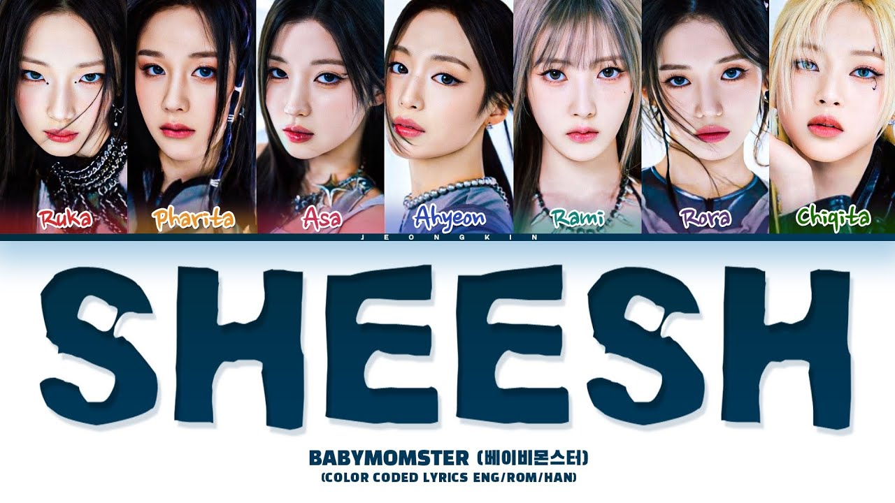 BABYMONSTER SHEESH Lyrics (Color Coded Lyrics) - YouTube