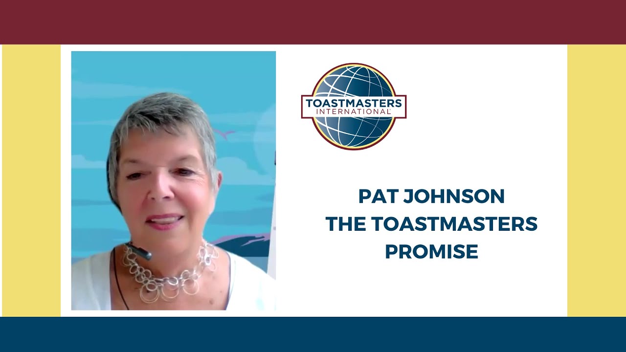 "The Toastmasters Promise" by Pat Johnson, PIP - YouTube