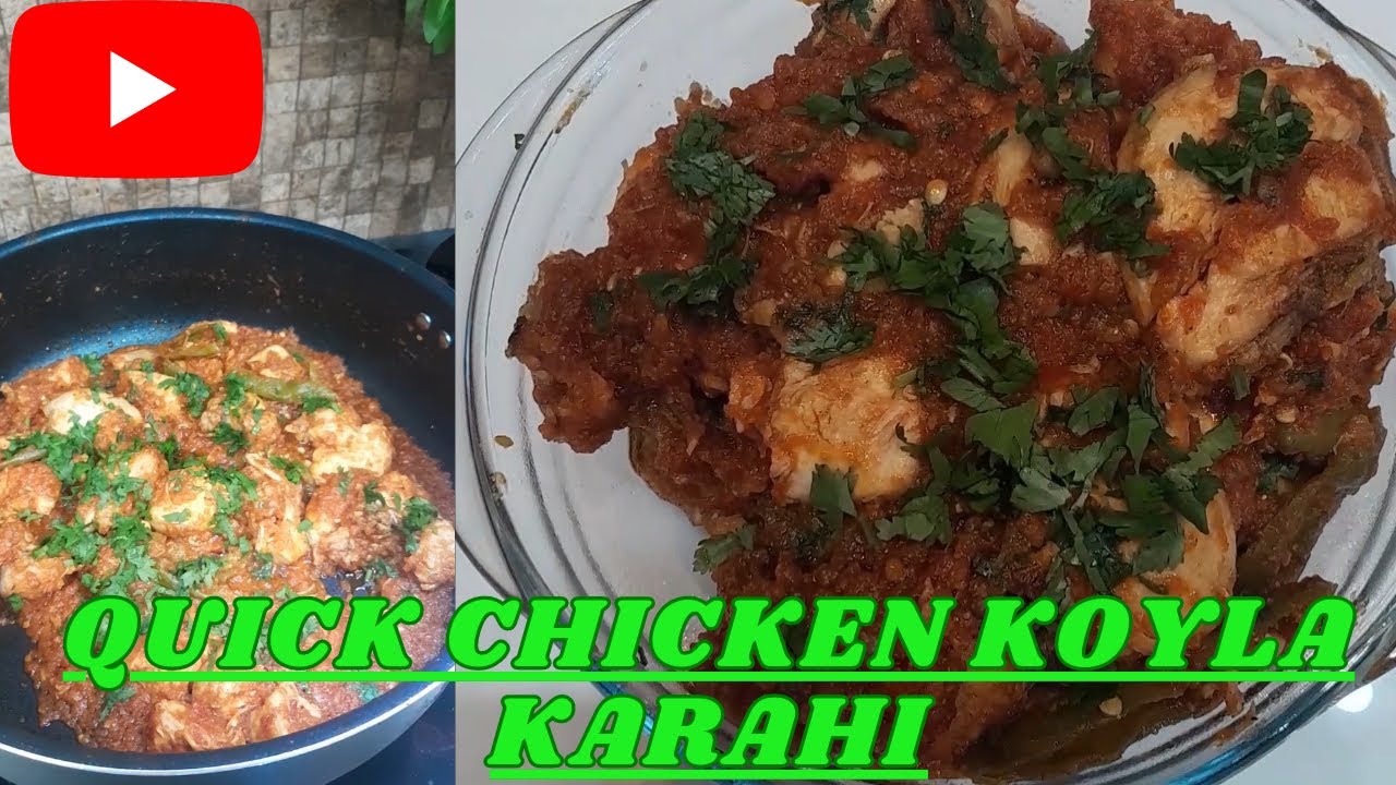 Quick chicken koyla karahi recipe - YouTube