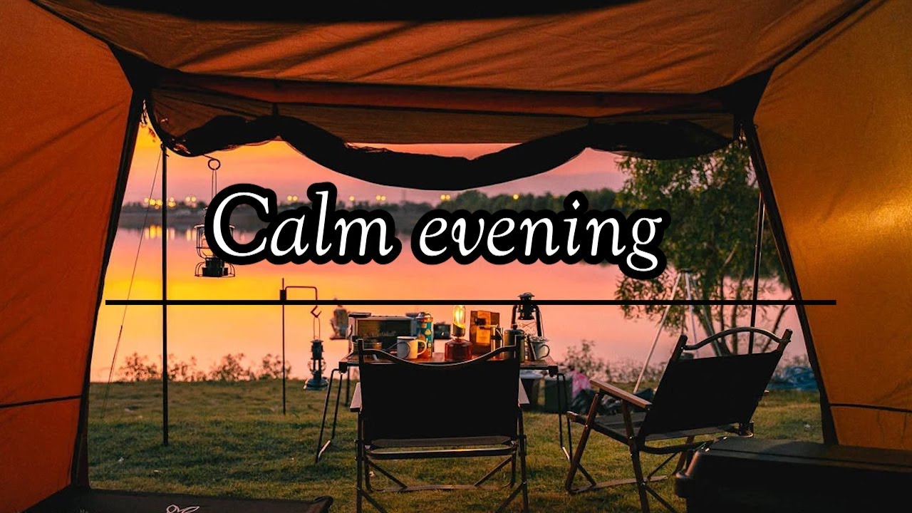 Calm evening l Deep chill music l Cozy evening l Chill mix music - YouTube