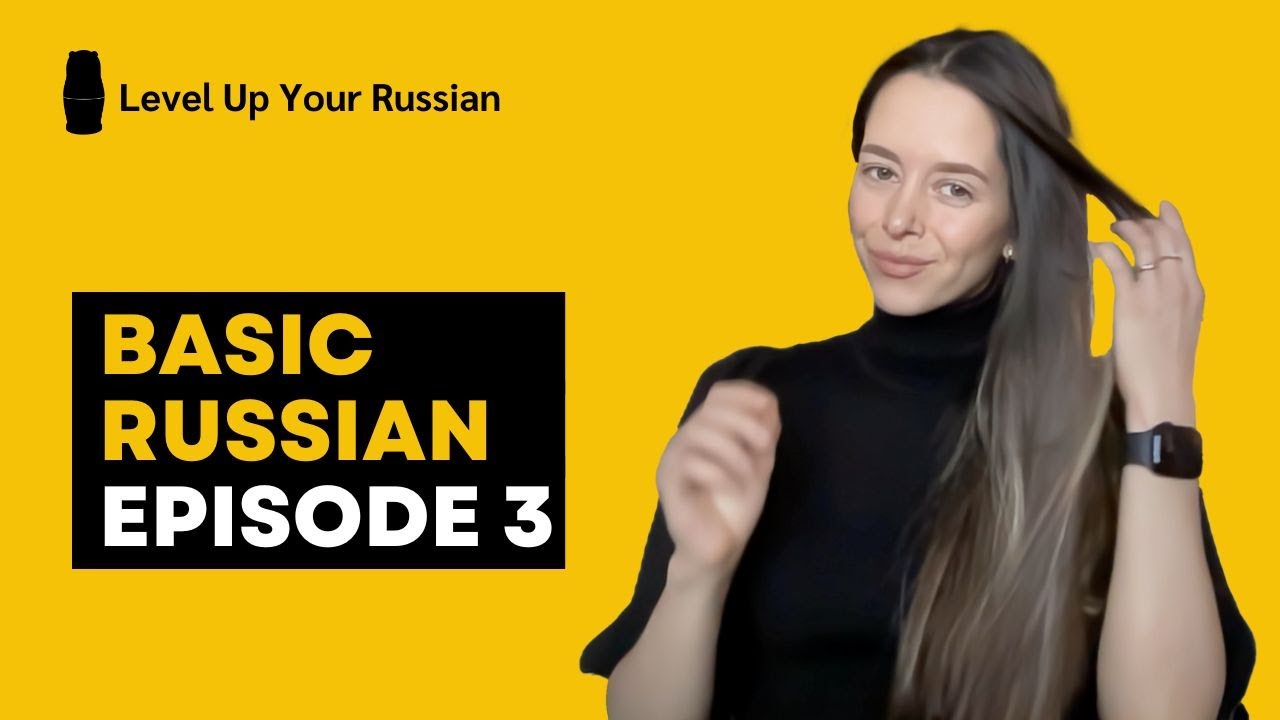 Russian for Beginners - Episode 3 - Basic Sentence Structure + More ...