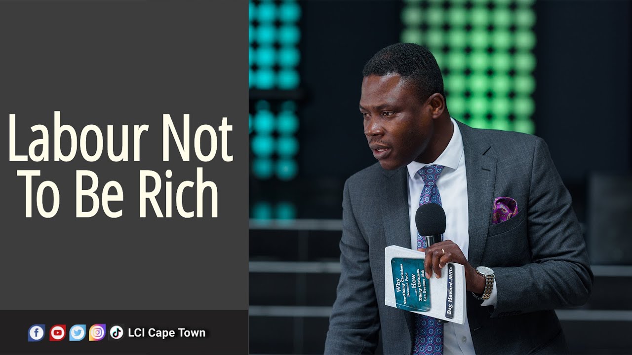 Labour Not To Be Rich - Pt 2 - YouTube