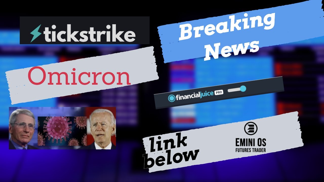OMICRON - BIDEN - TICKSTRIKE - FINANCIALJUICE -NEWS - YouTube