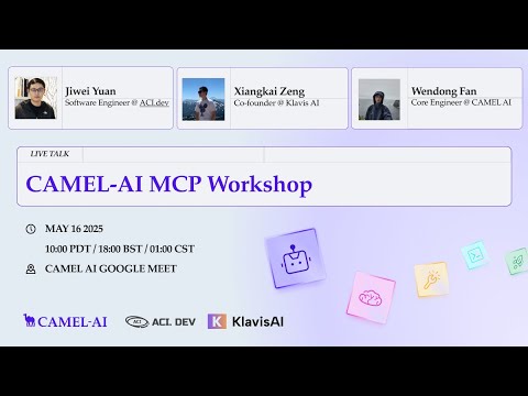 CAMEL AI MCP Workshop Recording - YouTube