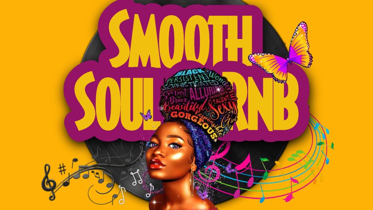 The Best Smooth Soul & Chilled RnB Mood Music for Relaxing🎷 - YouTube