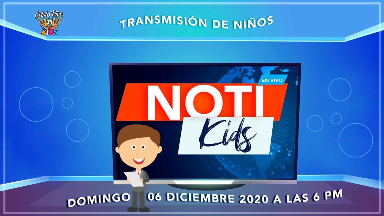 🎈 061220 | Noti Kids 2 | Cristo Vive Kids | Saltillo Coah. - YouTube
