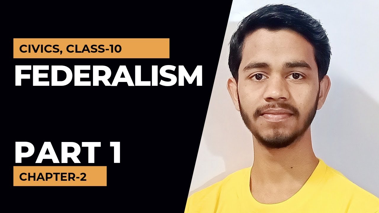 Federalism, Part 1. Civics, Class 10, Chapter 2. #federalismclass10 ...