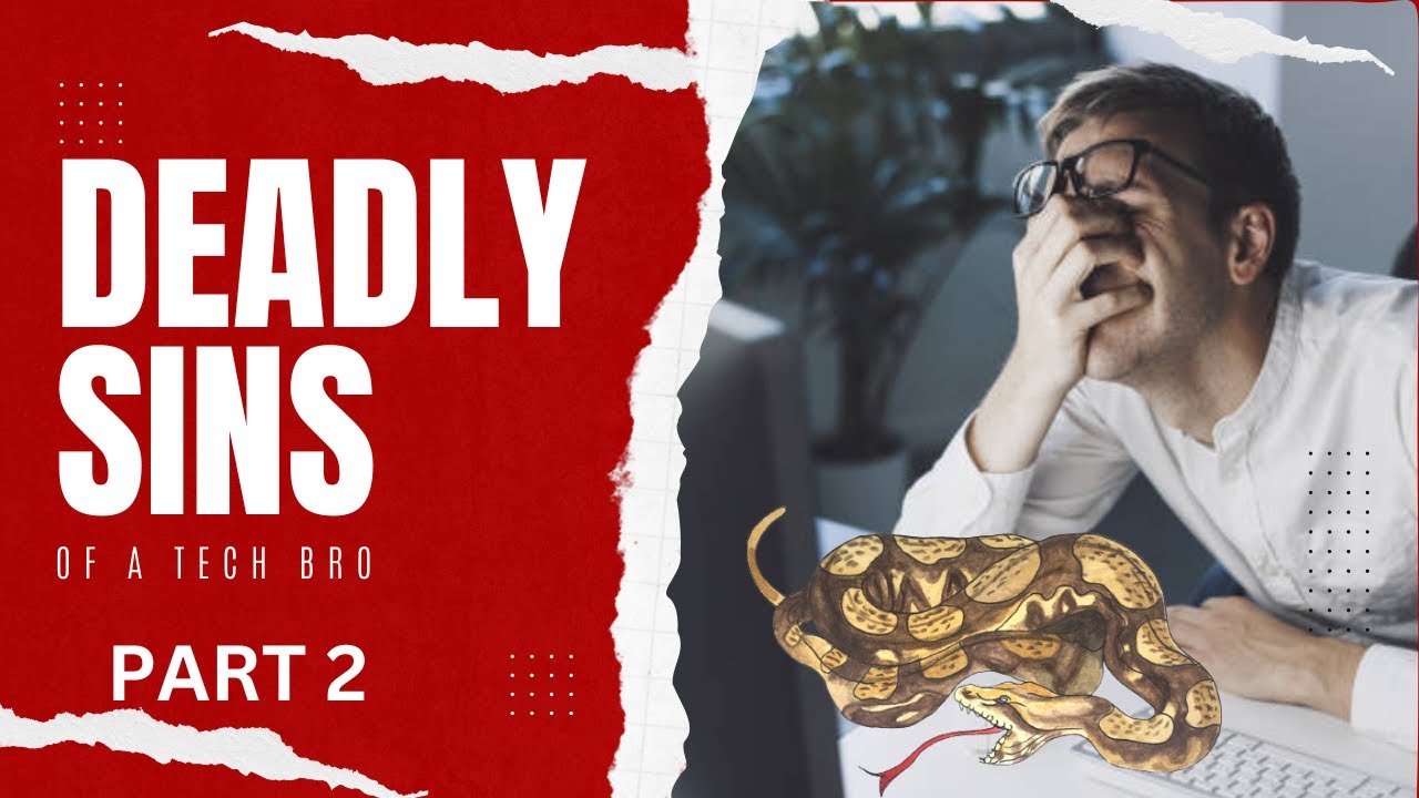 Deadly Sins of a Tech Bro Exposed - Part 2 - YouTube