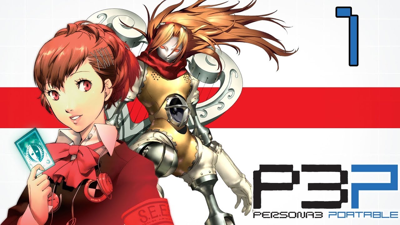 Persona 3 Portable Part 1 - YouTube