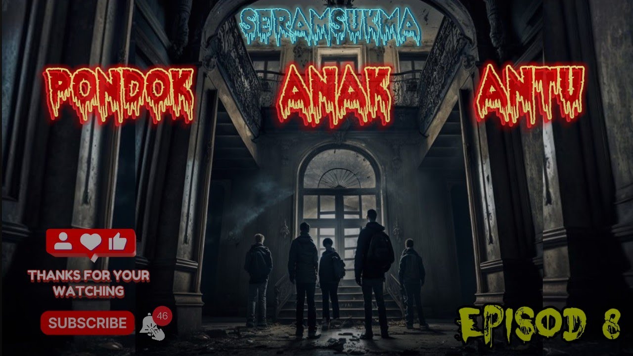 PONDOK ANAK ANTU Episod 8 - YouTube