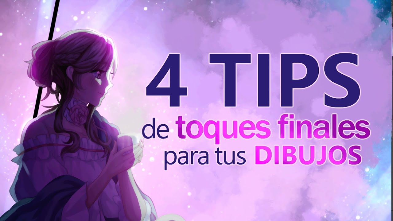 4 Tips de toques finales para tus dibujos Principiantes - YouTube