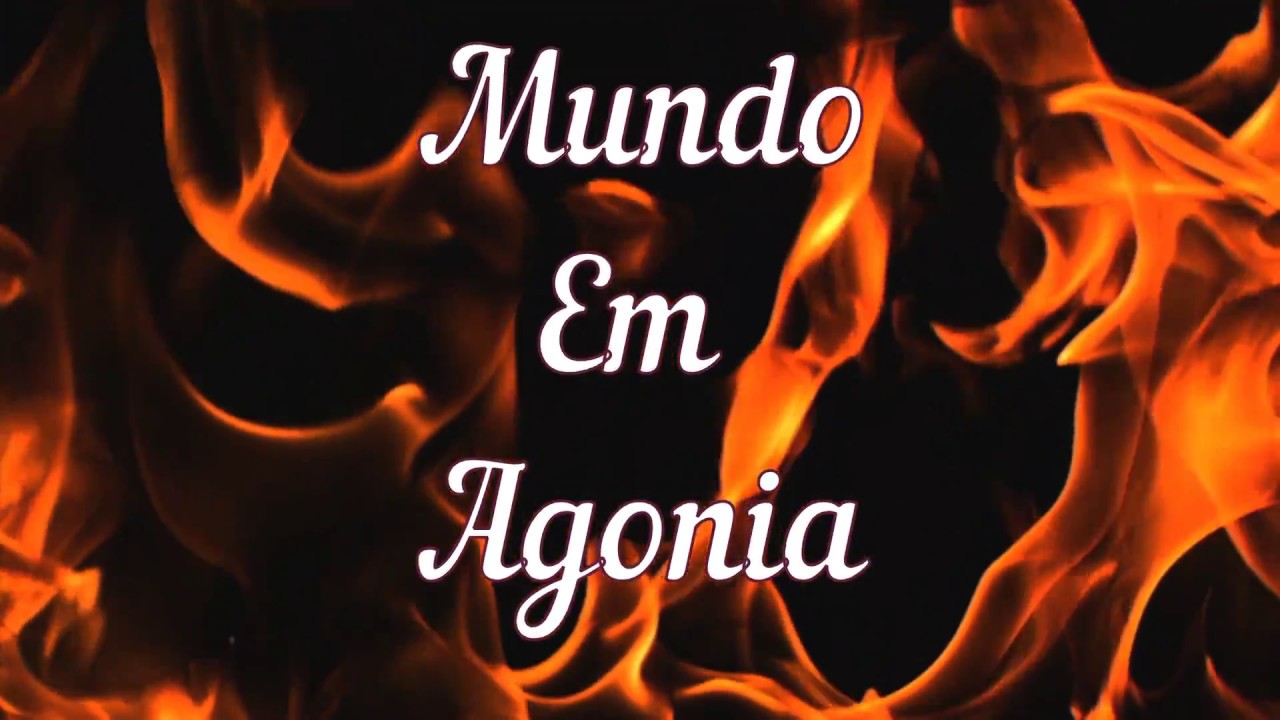 Mundo Em Agonia - YouTube