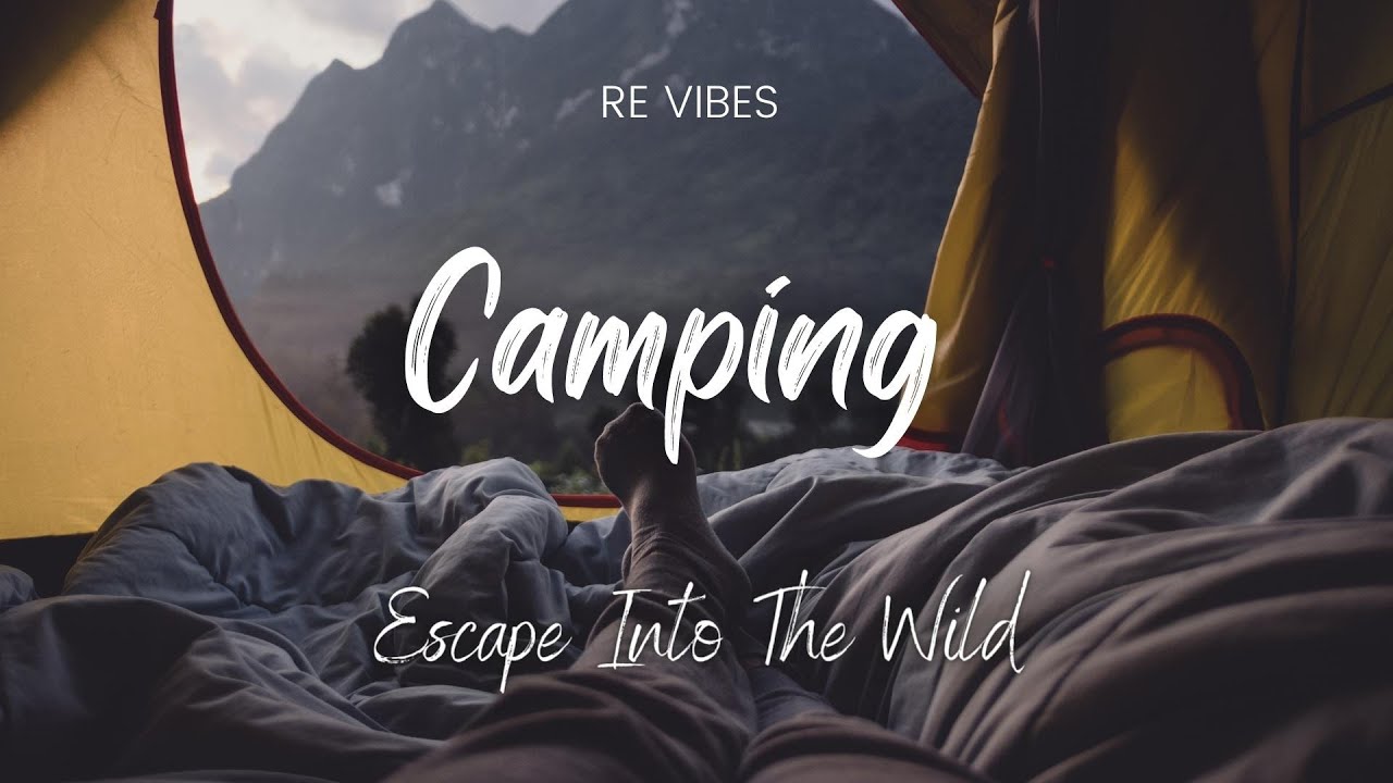 Camping Relaxing / Calming Music (4K) - RE Vibes - YouTube