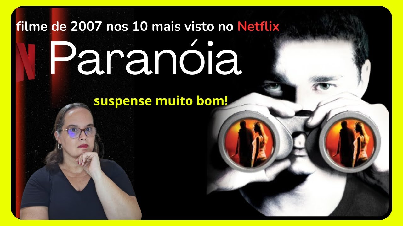 PARANÓIA. filme de 2007 no Netflix - YouTube