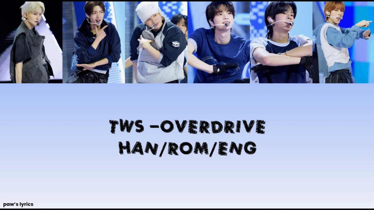 TWS (투어스) - OVERDRIVE LYRICS (HAN/ROM/ENG) - YouTube