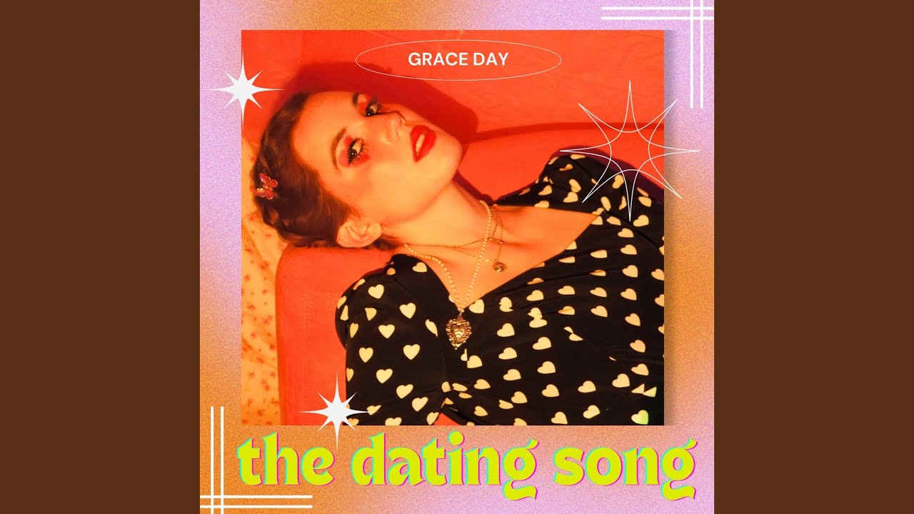 The Dating Song - YouTube