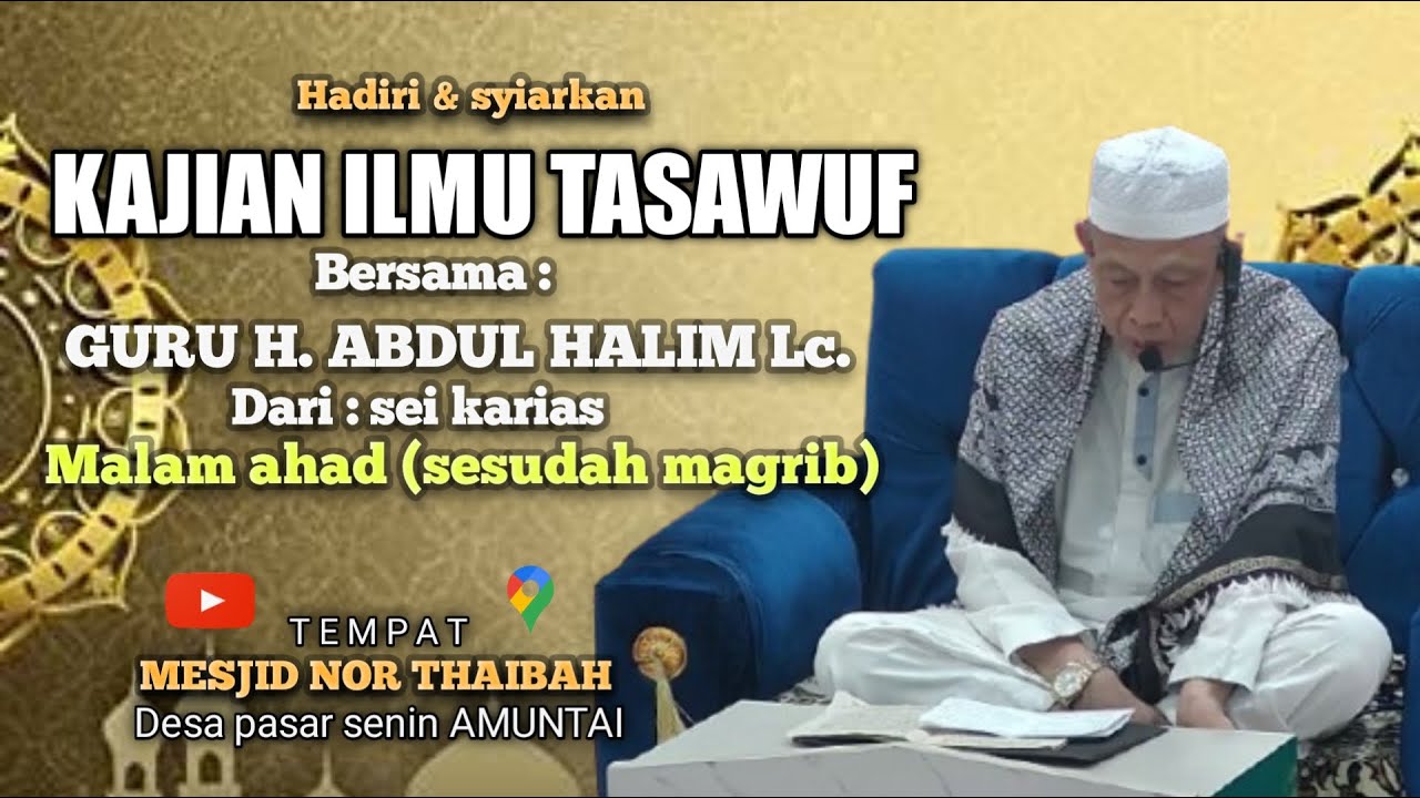 KAJIAN TASAWUF GURU H.ABDUL HALIM - YouTube
