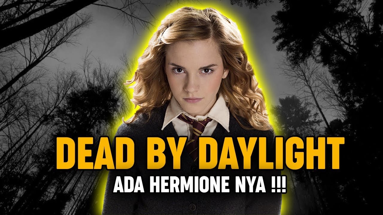 ADA HERMIONE DARI HARRY POTTER NYA !!! - DEAD BY DAYLIGHT - YouTube