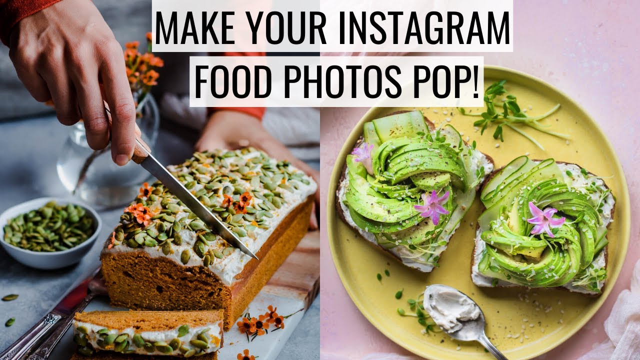 HOW TO EDIT FOOD PHOTOS FOR INSTAGRAM | Part II - YouTube