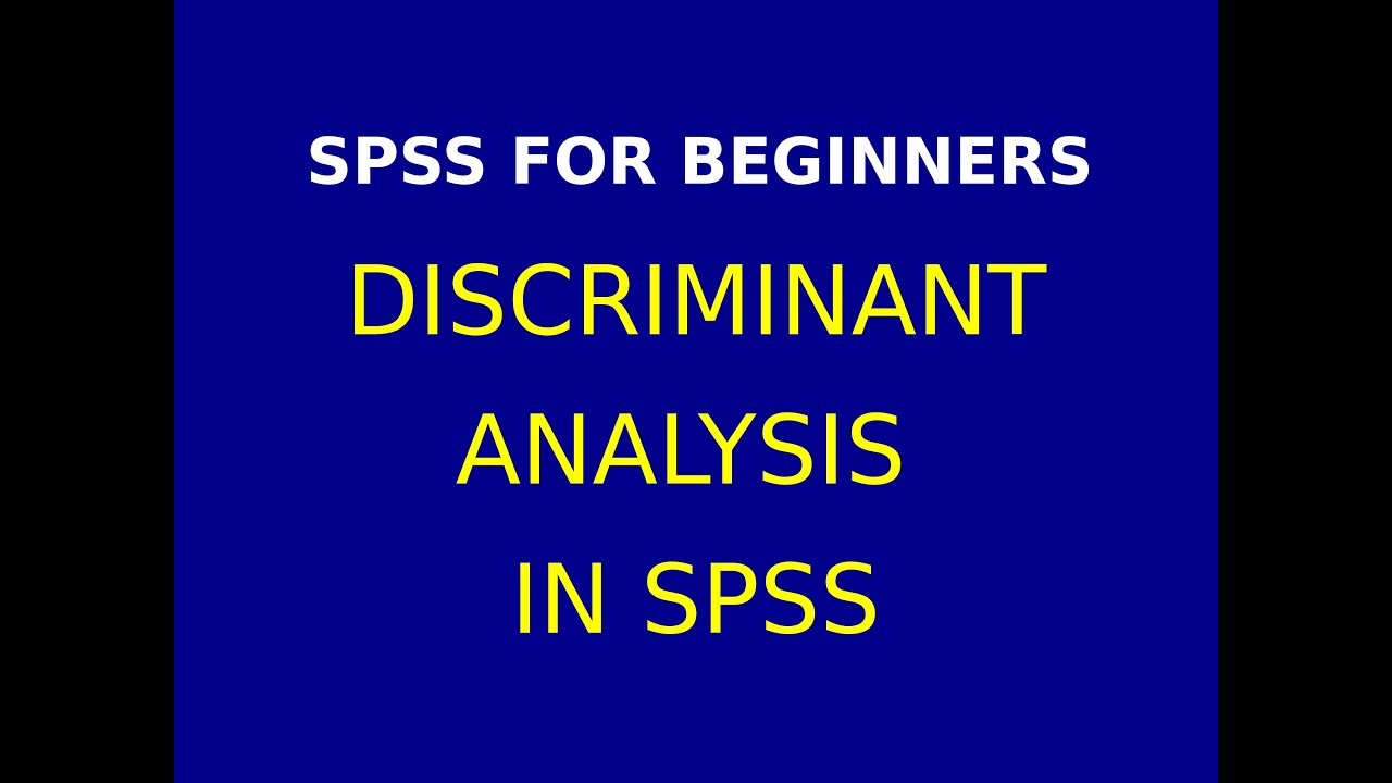 25 Discriminant Analysis using SPSS Part 1 - YouTube
