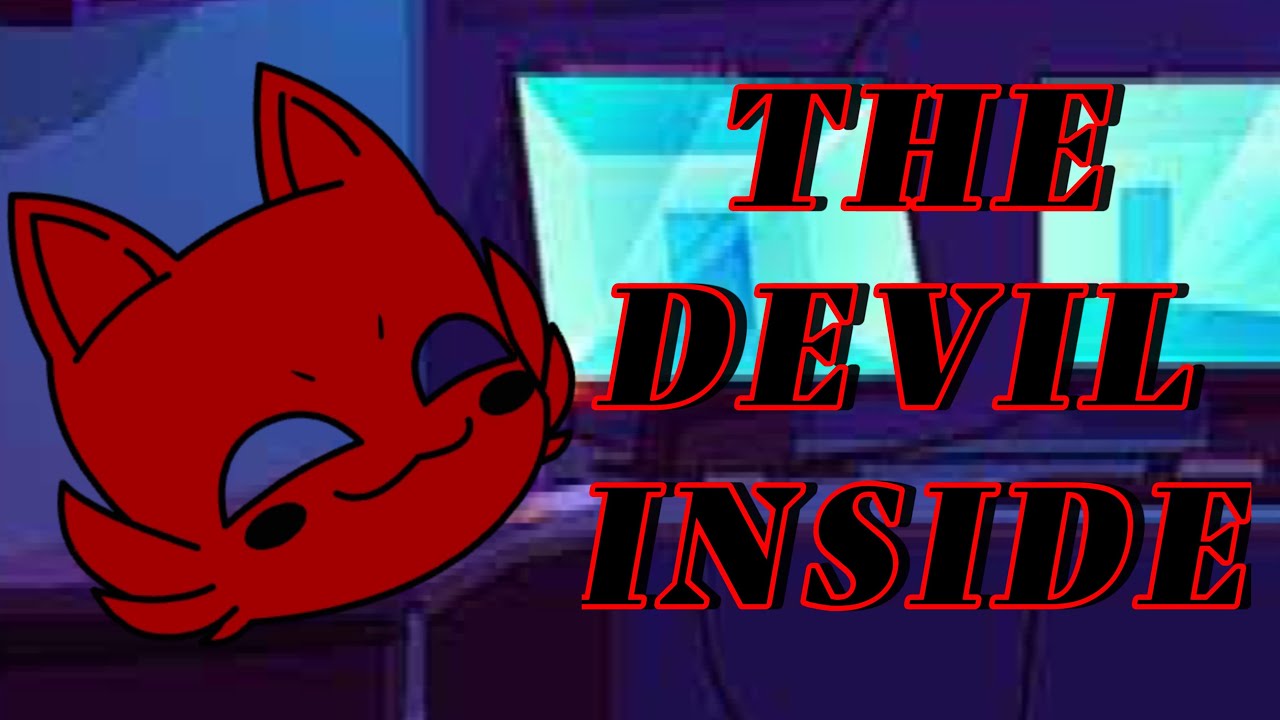 AMV 0 || The Devil Inside || 1 / 4 || - YouTube