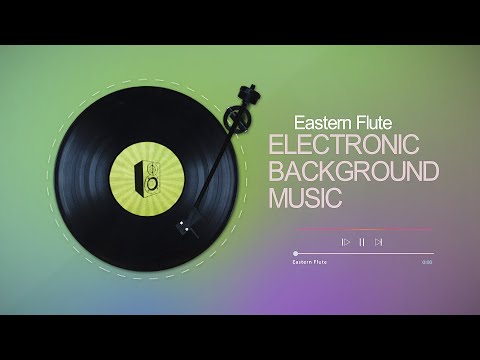 Eastern Flute - Electronic Background Music - YouTube