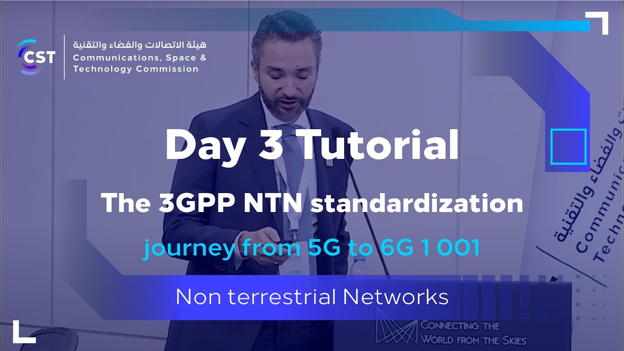 Day 3 Tutorial iii The 3GPP NTN standardization journey from 5G to 6G 1 001 - YouTube
