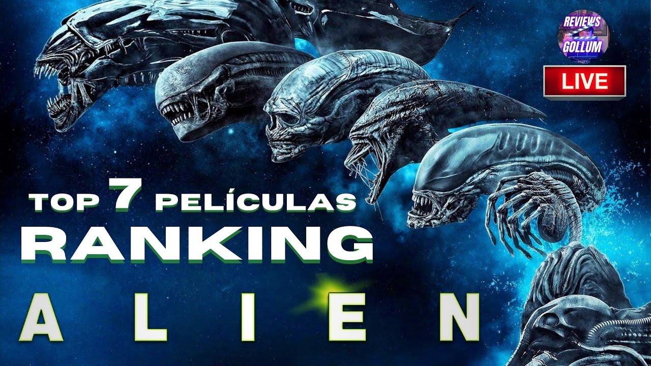 ¡Mi RANKING 7 películas de ALIEN! - Top de la SAGA (1979 - 2024 ...