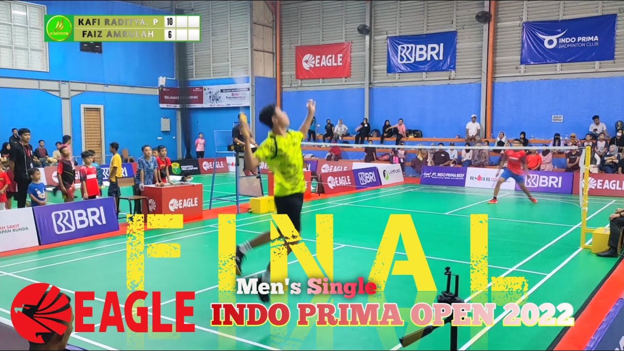 FINAL || MEN'S SINGLE || KAFI RADITYA VS FAIZ.AM || EAGLE INDO PRIMA OPEN OPEN 2022 - YouTube