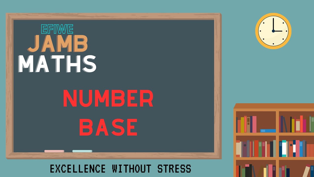 EFIWE JAMB MATHS: NUMBER BASE - YouTube