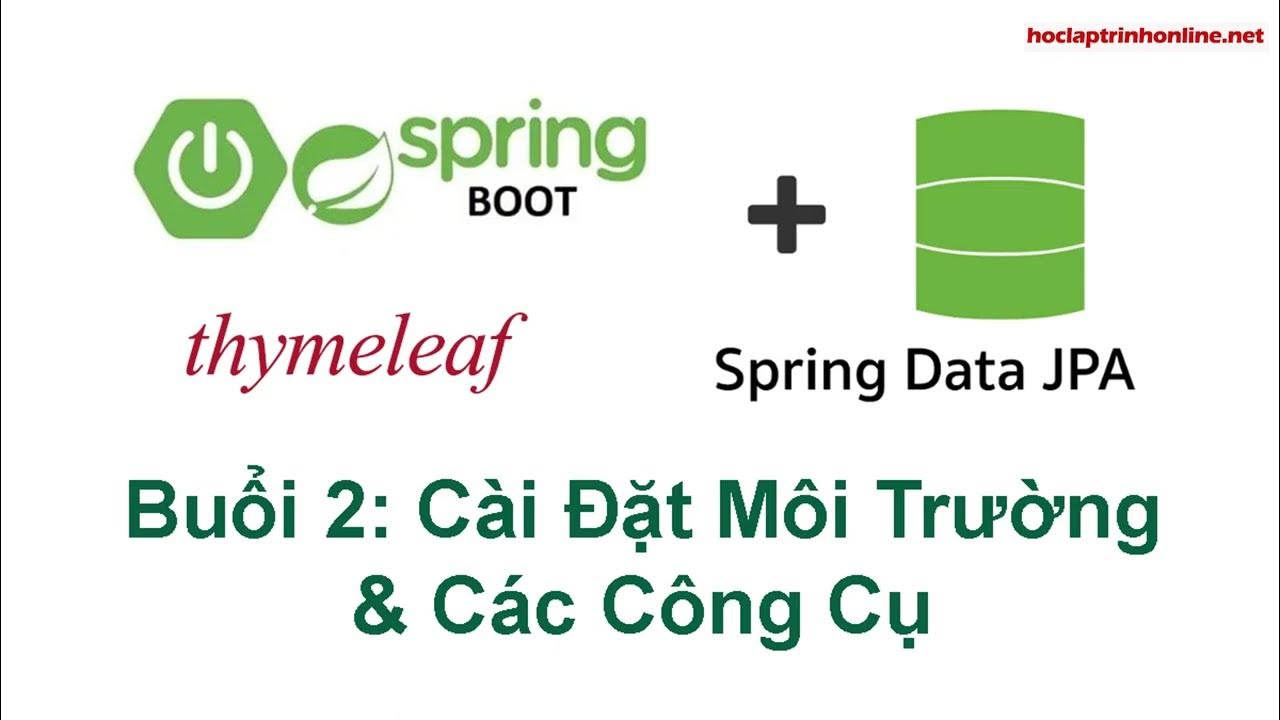 Lập trình Java Spring Boot Spring Data JPA và Thymeleaf cơ bản - Buổi 2 ...
