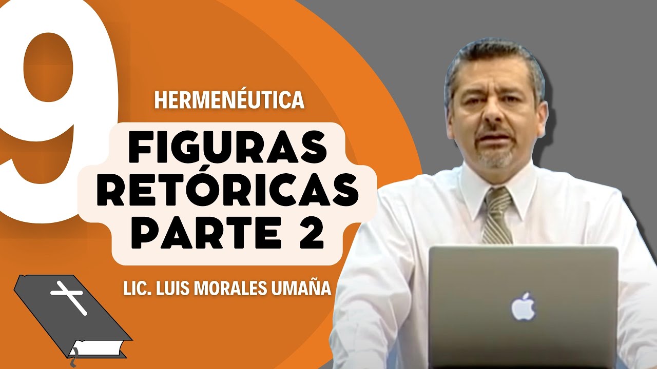 Hermenéutica (9) - Lic. Luis Morales Umaña - YouTube
