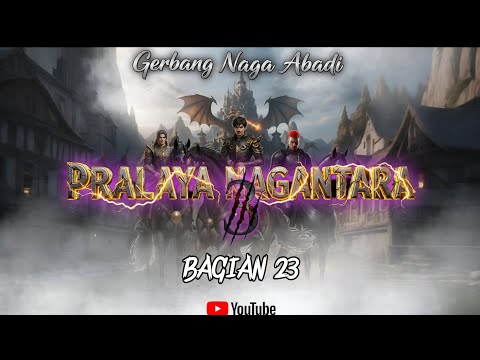 PRALAYA NAGANTARA 3 Bagian 23 (Zona Invasi Besar-besaran)
