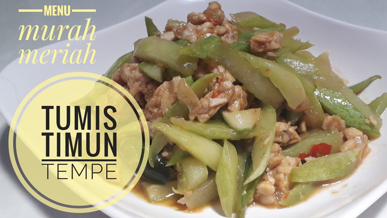 Resep Tumis Timun Tempe Menu Masakan Sehari-hari Murah Meriah - YouTube