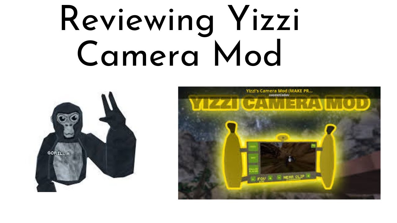 REVIEWING Yizzi camera mod - Gorilla Tag - YouTube