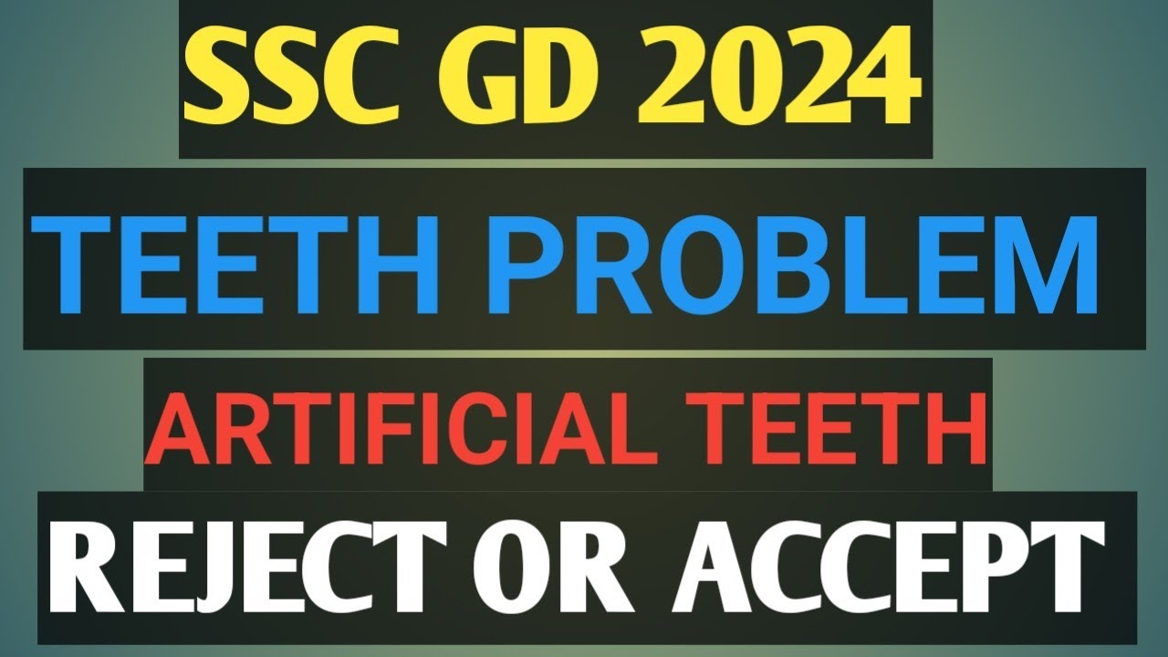 SSC GD TEETH Problems 😭#sscgdphysicaldate #sscgdphysical # ...
