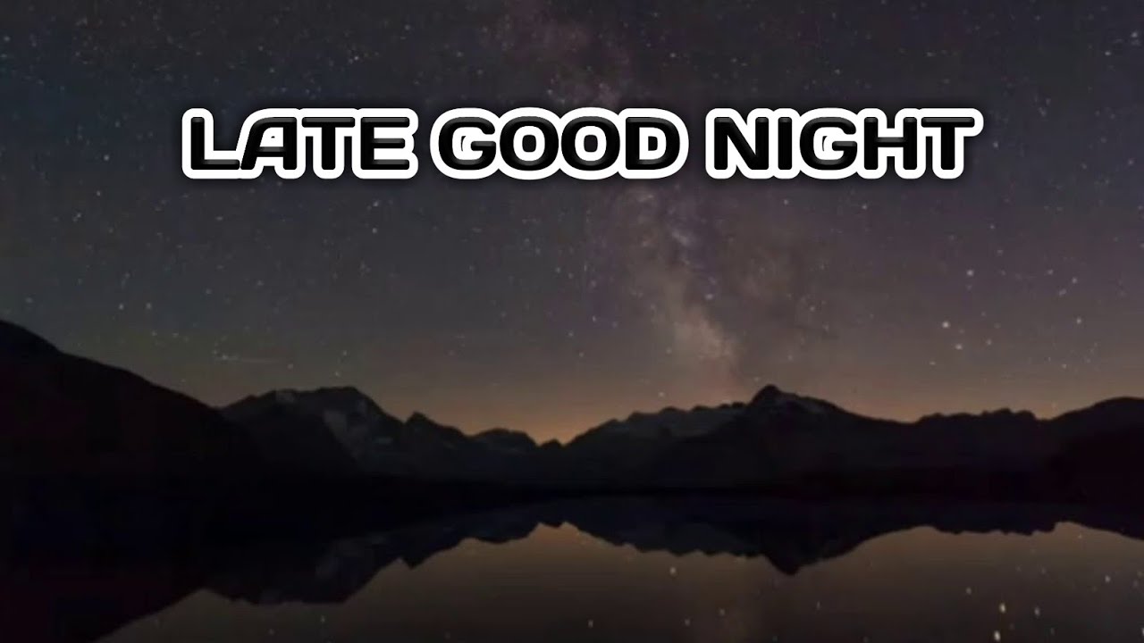 Late good night||Best motivational video in english||By motivation ...