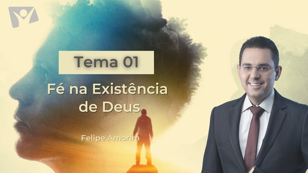 1 - Fé na Existência de Deus - Felipe Amorim - YouTube