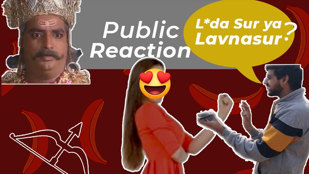 L*da Sur Ya Lavnasur? Public Reaction On it | it's too much #ramayan ...