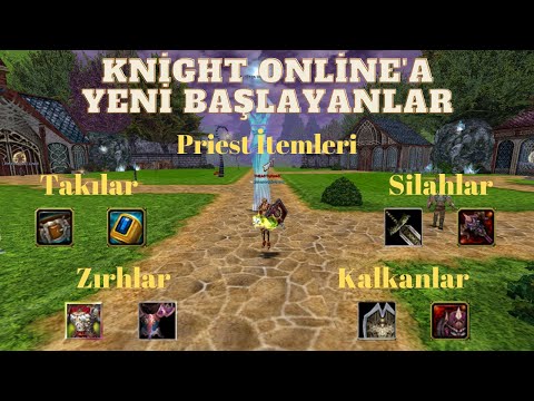 Knight Online'a Yeni Başlayanlar Bölüm #23 Priest İtemleri | Kalkanlar | Silahlar