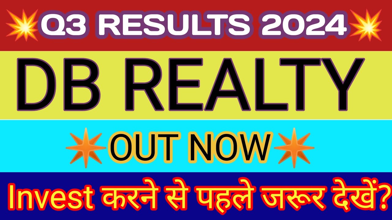 DB Realty Q3 Results 2024 🔴 DB Realty Results Today 🔴 DB Realty Latest ...