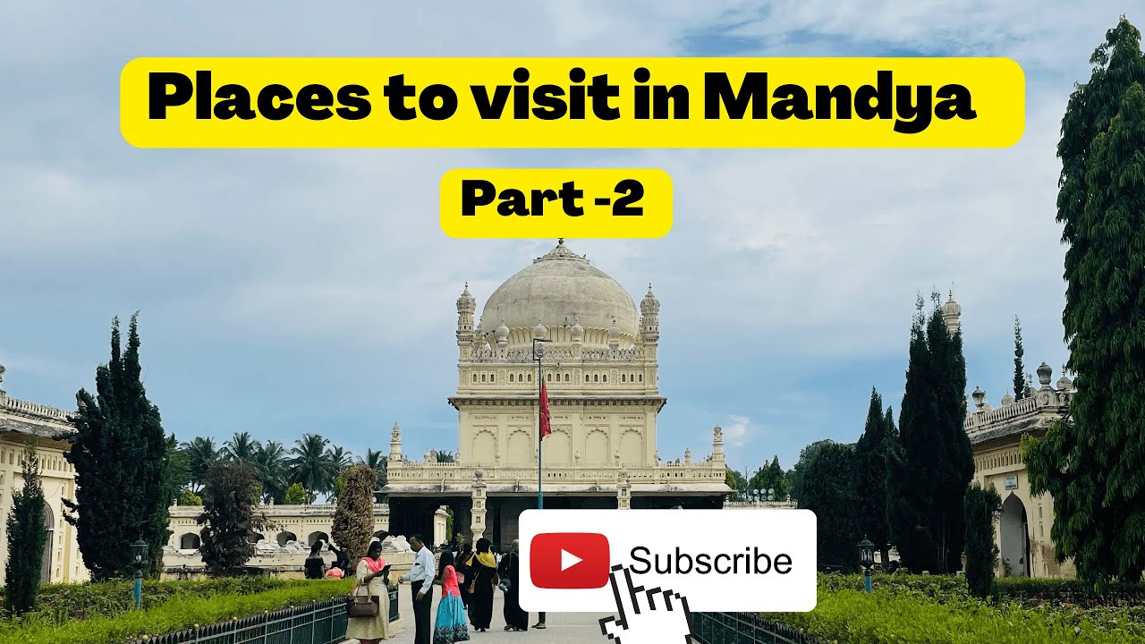 Places to visit in Mandya | Top places in Mandya | Tourist attractions ...