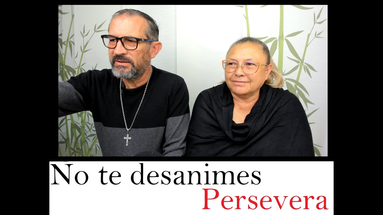 NO TE DESANIMES PERSEVERA 933 Marcos 6,1-6 RAFAEL ANIBAL CORTES Y ...