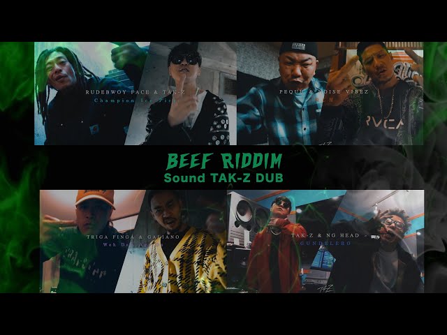 全部危険すぎるコンビ！BEEF Riddimまとめ2 (RUDEBWOY FACE, TAK-Z, PEQUU, NOISE VIBEZ ...