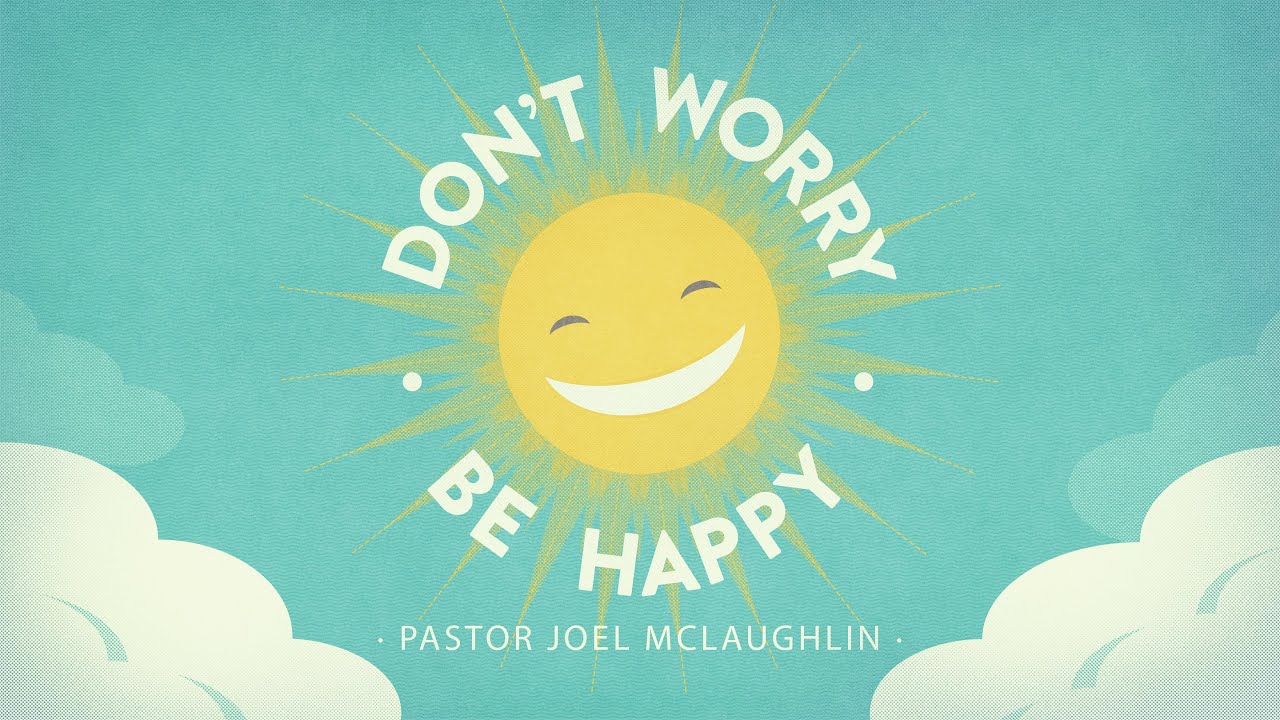 Confronting Worry | Pastor Joel McLaughlin - YouTube