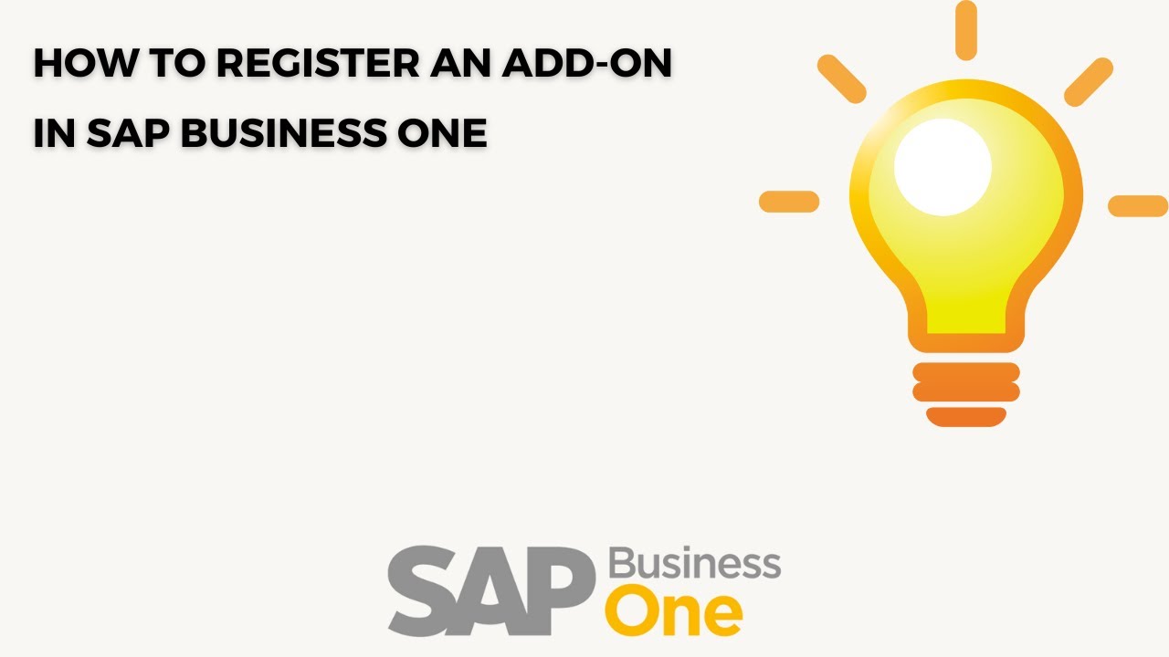 How to Register an Add-On in SAP Business One Using Extension Manager ...