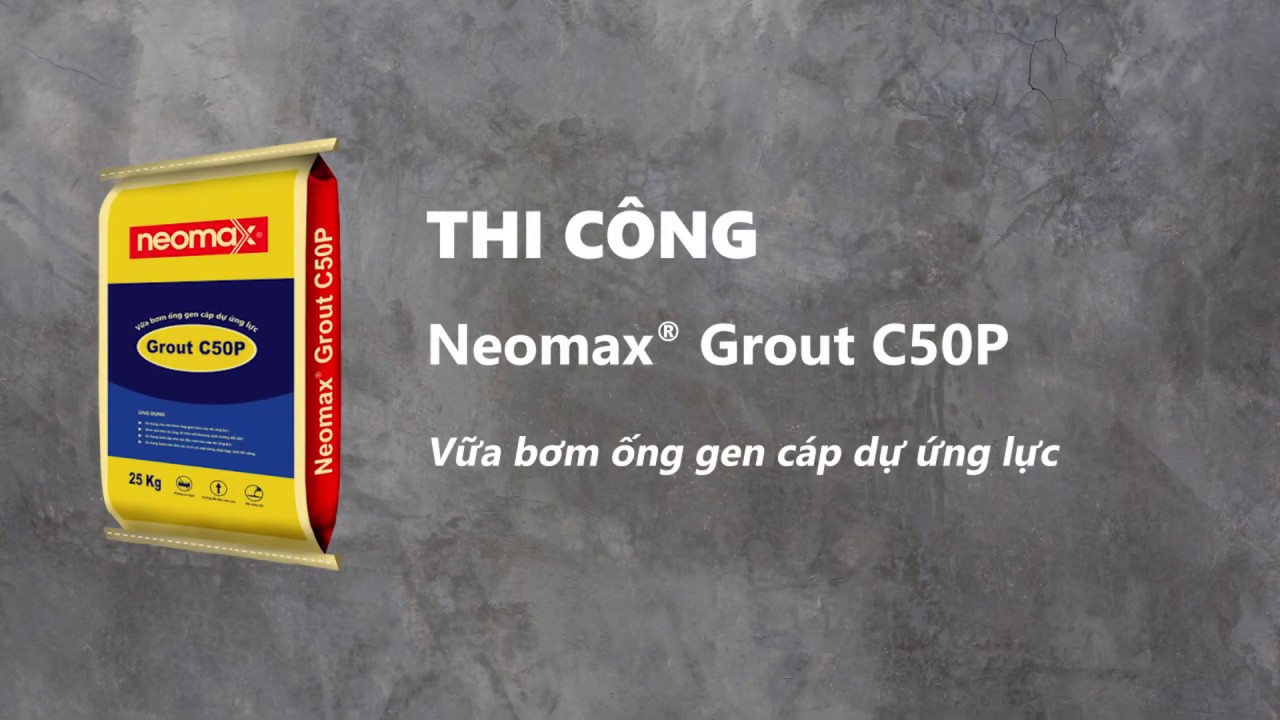 Thi công Vữa bơm ống gen cáp dự ứng lực - Neomax Grout C50P - YouTube