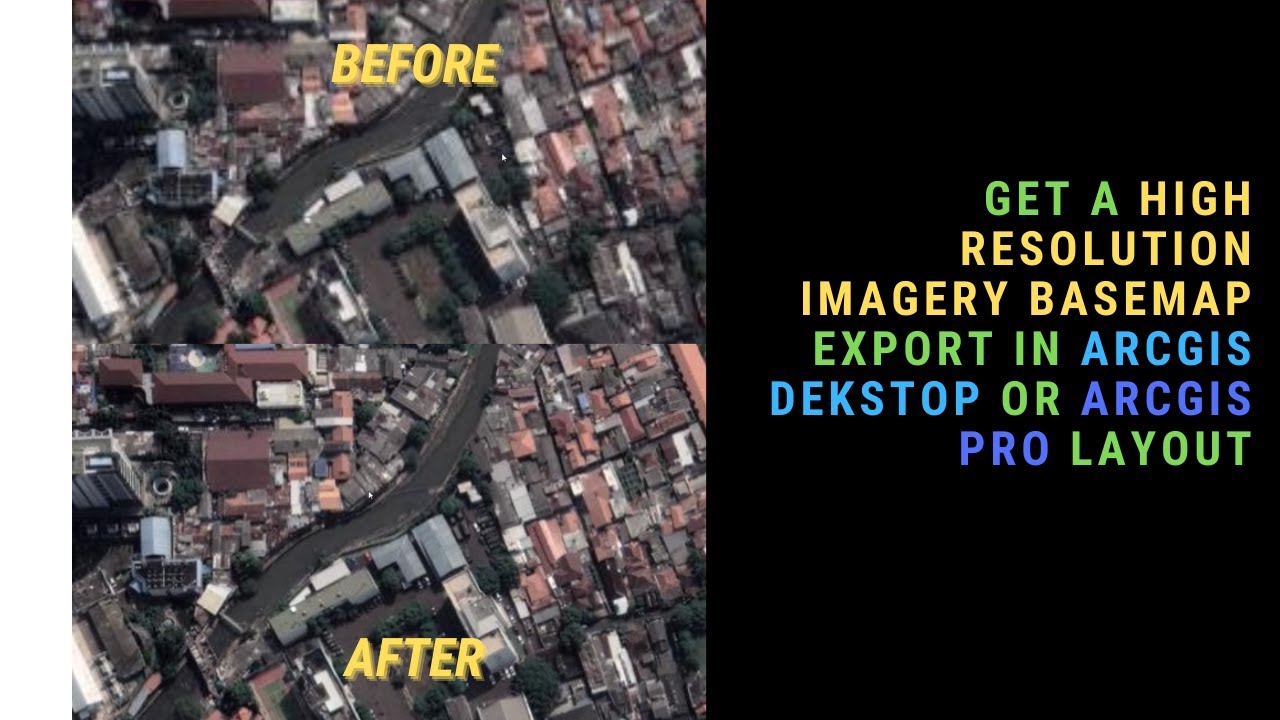 How To Get A High Resolution Imagery Basemap Export In ArcGIS Dekstop How To Get A High Resolution Imagery Basemap Export In ArcGIS Dekstop