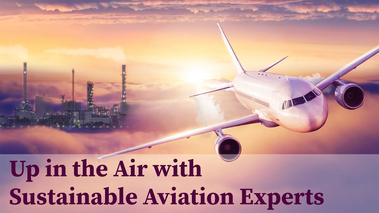 Up in the Air with Sustainable Aviation Experts 1.10.23 - YouTube